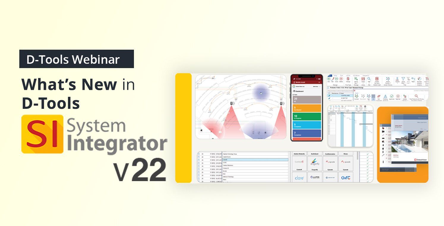 New in D-Tools Software for Low-voltage System Integrators